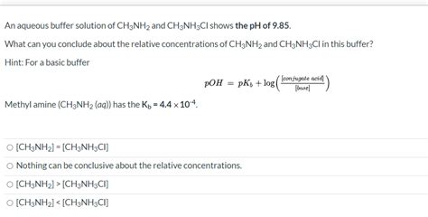 Solved An aqueous buffer solution of CH3NH2 and CH3NH3Cl | Chegg.com