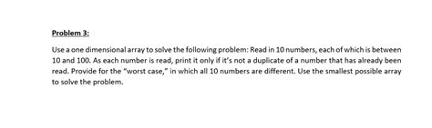 Solved Problem 3 Use A One Dimensional Array To Solve The