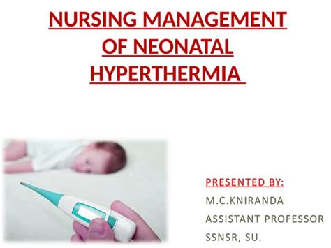 Nursing Management Of Neonatal Hyperthermia Pptx