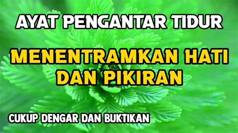 AYAT PENGANTAR TIDUR MENENANG HATI DAN PIKIRAN MENENTRAMKAN HATI YouTube