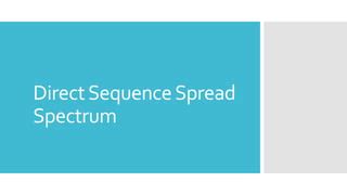 Direct Sequence Spread Spectrum PPTX