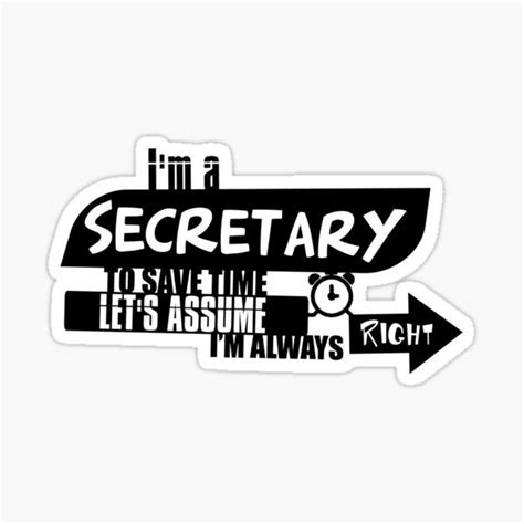 Secretaries Are Never Wrong Sticker By Sveejay Redbubble