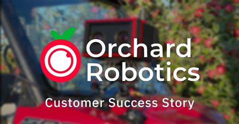 Customer Success Story Orchard Robotics Scale Ai