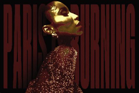 Paris Is Burning The Story Of Ballroom Culture And Sexual Identity