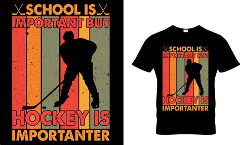 Ice Hockey T Shirt Design Vector Graphic School Is Important But