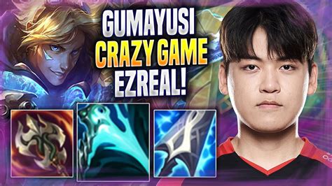 Gumayusi Crazy Game With Ezreal T1 Gumayusi Plays Ezreal Adc Vs