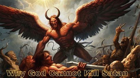 Why God Cannot Kill Satan Bible Lighthouse Youtube