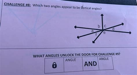 Solved Challenge 8 Which Two Angles Appear To Be Vertical Angles What Angles Unlock The Door