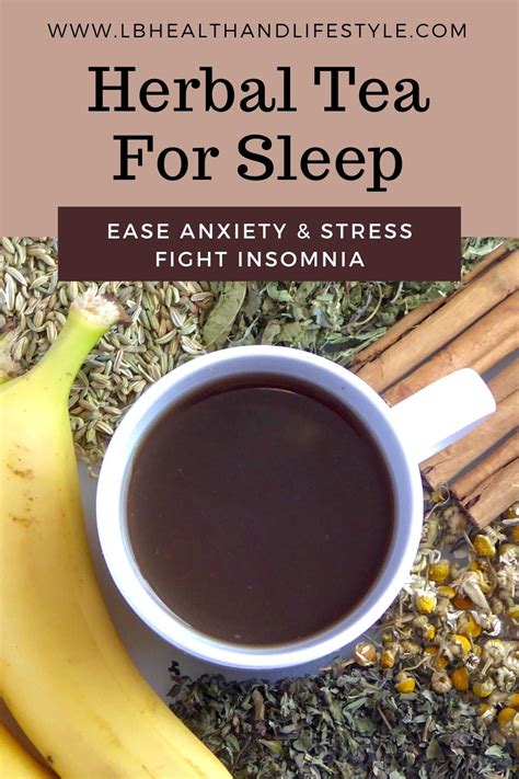 Sleep Tea Recipe Ease Anxiety Stress And Insomnia Lb Health And Lifestyle