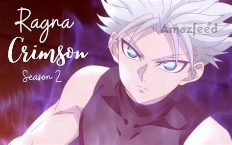 Ragna Crimson Season 2 Release Date Voice Artists Spoilers Plot