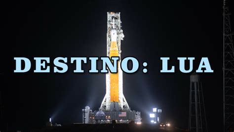 Rumo à Lua Nasa Confirma Nova Tentativa De Lançamento Da Missão Artemis I