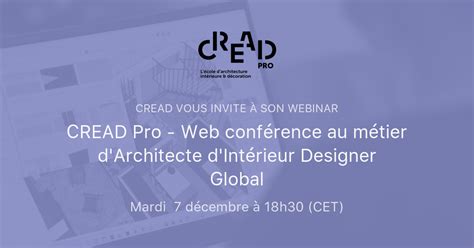 CREAD Pro Web conférence au métier d Architecte d Intérieur Designer Global CREAD