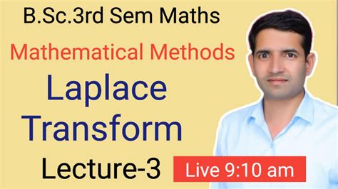 L 3 Laplace Transform Bsc3rd Sem Mathematical Methods Jitendra Kumar Youtube
