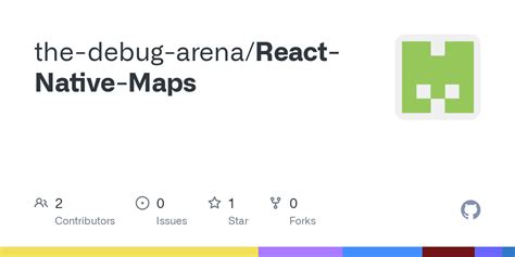 GitHub The Debug Arena React Native Maps