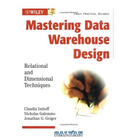 دانلود کتاب Mastering Data Warehouse Design Relational And Dimensional Techniques بلیان