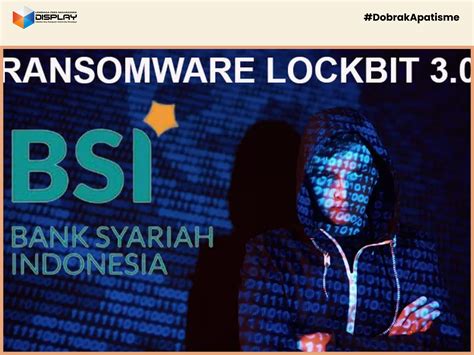 Kebocoran Data Bsi Data Tercuri Tidak Dijamin Kembali Lpm Display