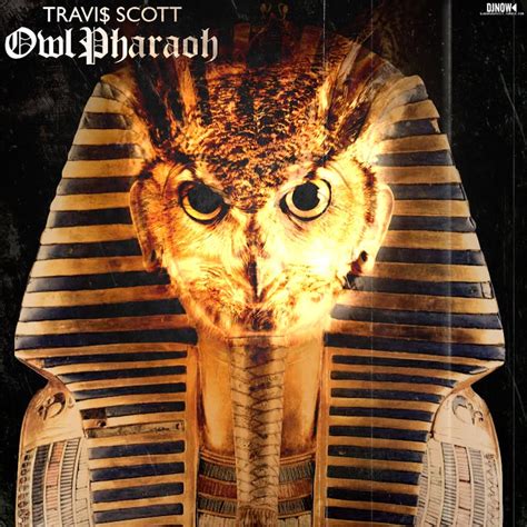 Owl Pharaoh Travis Scott