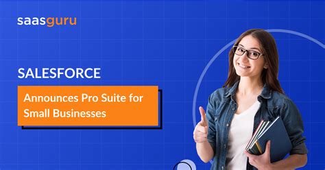 Salesforce Announces Pro Suite For Small Businesses Saasguru