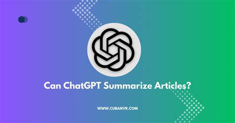 Can Chatgpt Summarize Articles Cuban Vr