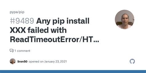 Any Pip Install Xxx Failed With Readtimeouterrorconnectionpool Errors · Issue 9489 · Pypa