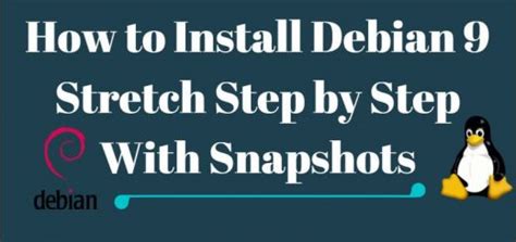 How To Install Debian Stretch Step By Step With Snapshots