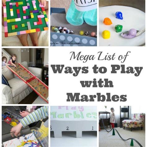 Weve Gathered Together A Mega List Of Ways To Play With Marbles For