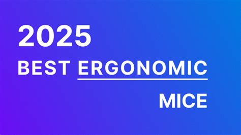 Best Ergonomic Mice For Comfort And Productivity 2025 Guides