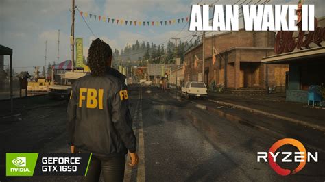 Alan Wake 2 Gtx 1650 Fps Test Youtube