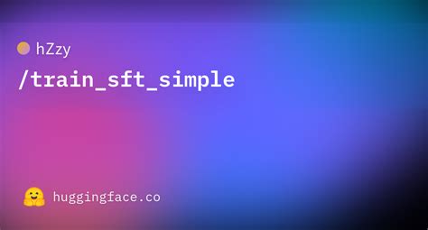 Hzzy Train Sft Simple Datasets At Hugging Face