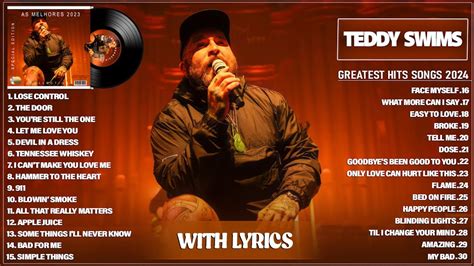 Teddy Swims Greatest Hits Full Album 2024 Teddy Swims Best Songs