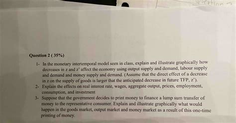 Solved Question 2 351 ﻿in The Monetary Intertemporal