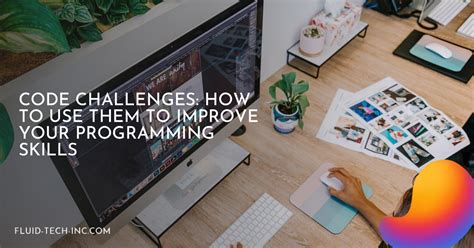 Code Challenges How To Use Them To Improve Your Programming Skills Fluid Tech