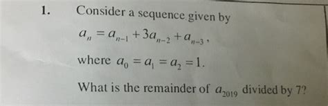 1 consider a sequence given byn[ begin{array} { l } { a { n } a