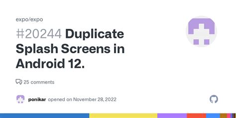 Duplicate Splash Screens In Android 12 · Issue 20244 · Expoexpo · Github