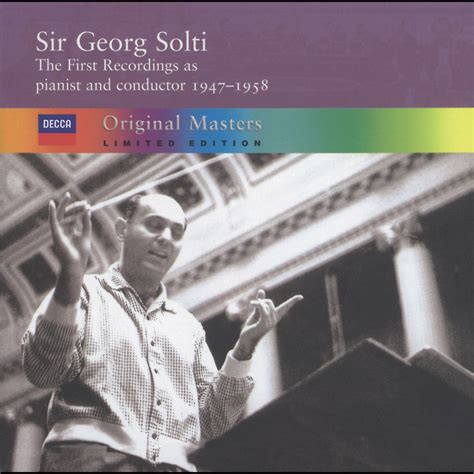‎サー・ゲオルク・ショルティの「sir Georg Solti The First Recordings As Pianist And
