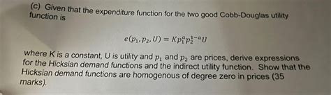 C Given That The Expenditure Function For The Two Chegg