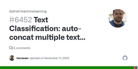 Text Classification Auto Concat Multiple Text Fields · Issue 6452 · Dotnet Machinelearning