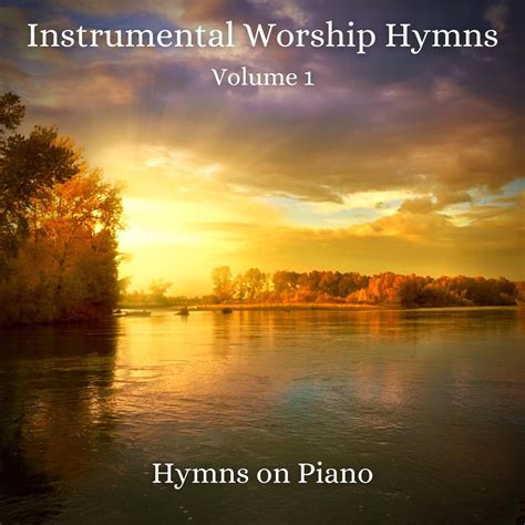 ‎apple Music에서 감상하는 Hymns On Piano의 Instrumental Worship Hymns Vol 1