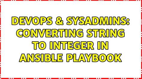 Using Ansible Converting Variables To Strings