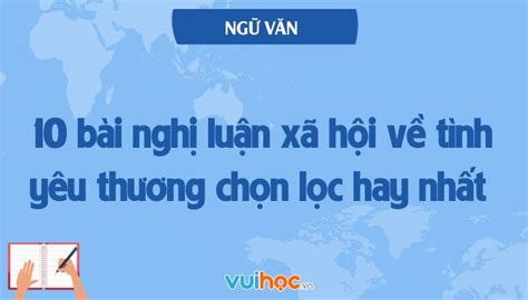 Tình Yêu Thương Là Gì Nghị Luận Xã Hội Khám Phá Bản Chất Và Sức Mạnh