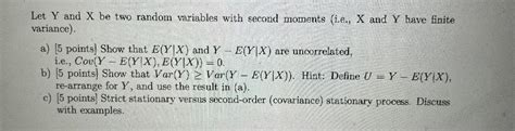 Solved Let Y And X Be Two Random Variables With Second