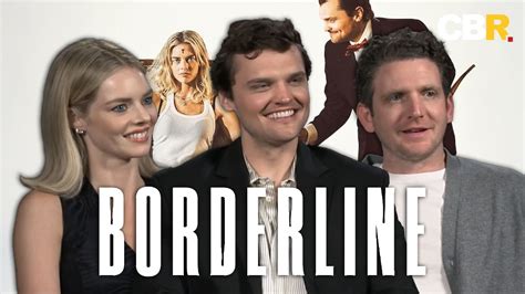 Borderline Samara Weaving Ray Nicholson And Jimmy Warden Unveil The