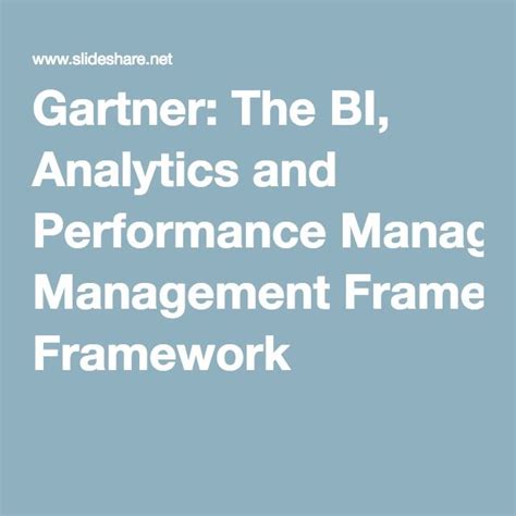 Gartner The Bi Analytics And Performance Management Framework