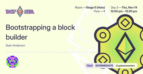 Bootstrapping A Block Builder Devcon Sea