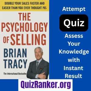 Book Quiz 25: The Psychology of Selling by Brian Tracy