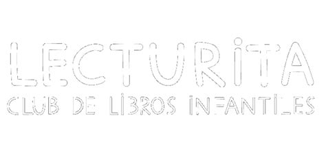 ¡bienvenidos A Lecturita El Mejor Club De Libros Para Niños Y Niñas