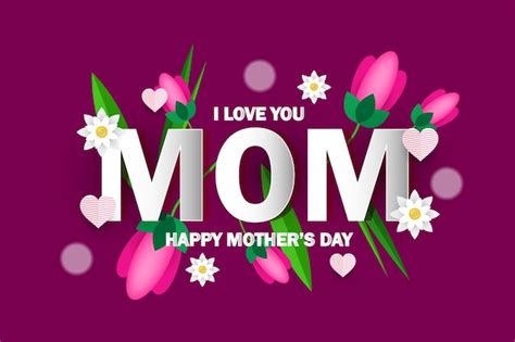 Premium Vector Happy Mothers Day Greeting Card I Love You Mom