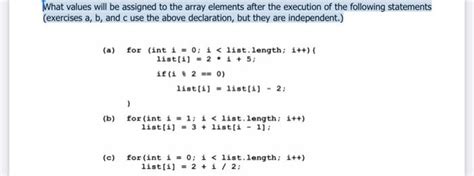 Solved What Values Will Be Assigned To The Array Elements