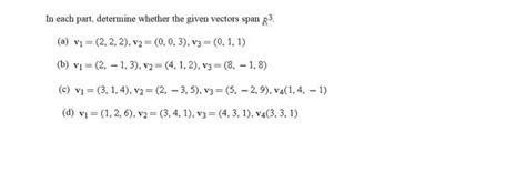 Solved In Each Part Determine Whether The Given Vectors