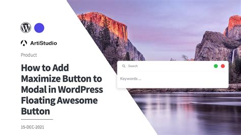 how to add maximize button to modal in wordpress floating awesome